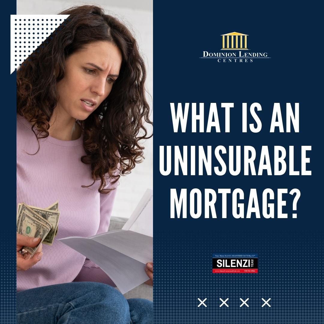 Realintro - What is an Uninsurable Mortgage?